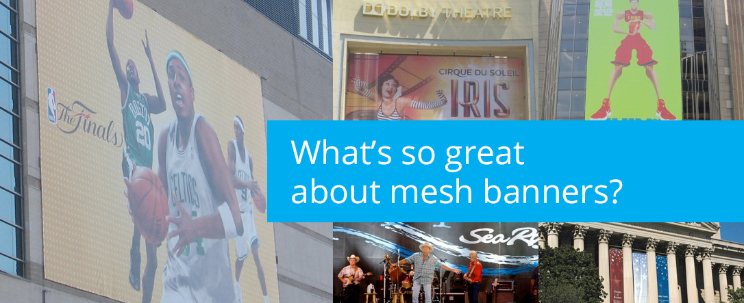 What’s so great about mesh banners?